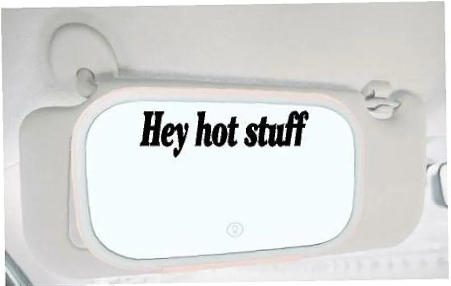 Dabbledown Hey Hot Stuff Funny Car Auto Vinyl Decal Sticker Art Graphi